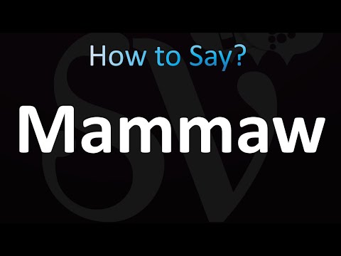 How to Pronounce Mammaw (Correctly!)