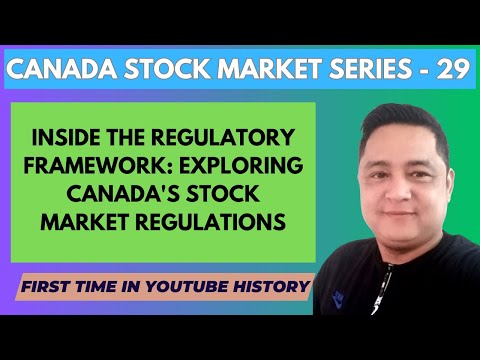 Inside the Regulatory Framework: Exploring Canada's Stock Market Regulations