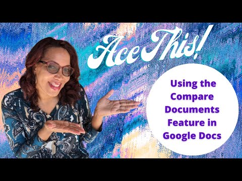 Ace This! Using The Compare Documents Feature In Google Docs | Ace It With Ava