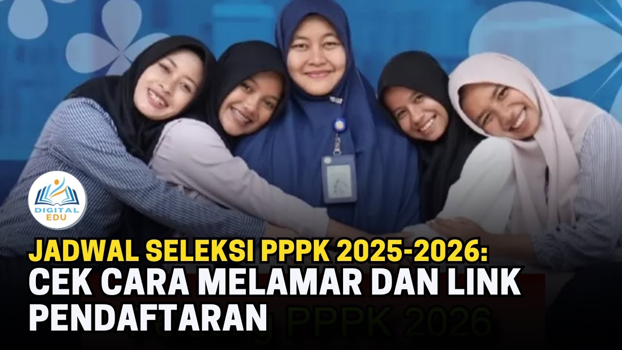 Jadwal Seleksi PPPK 2025 2026 Cek Cara Melamar dan Link Pendaftaran