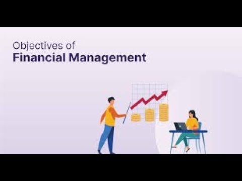 Objectives of Financial Management