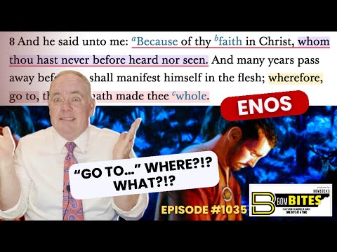 BOM-BITES Episode #1035 - Enos“Go to…” Where?!? What?!?