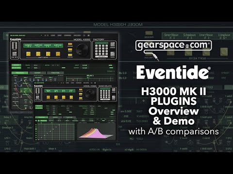 Eventide Launches H3000 Mk II Plug-Ins - Gearspace