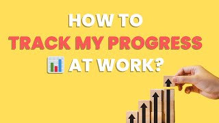 How can I track my own progress at work? - Workplace Tips - PeopleTeam
