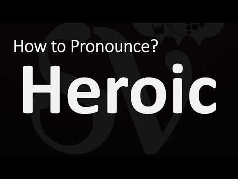 How to Pronounce Heroic? (CORRECTLY)