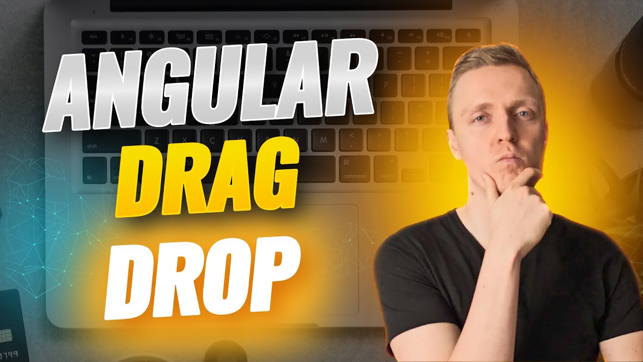 Angular Drag and Drop - The Best Way