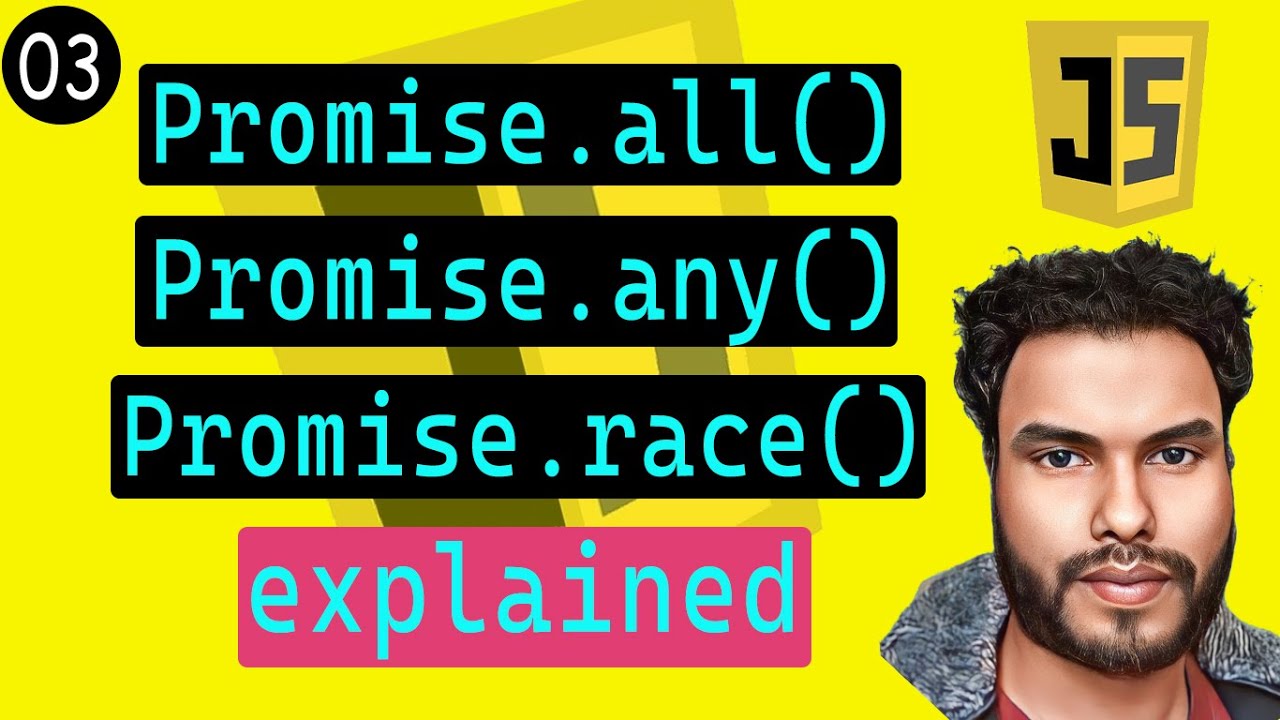 #03 Promise Methods in JavaScript | Promise.all, Promise.any, and Promise.race