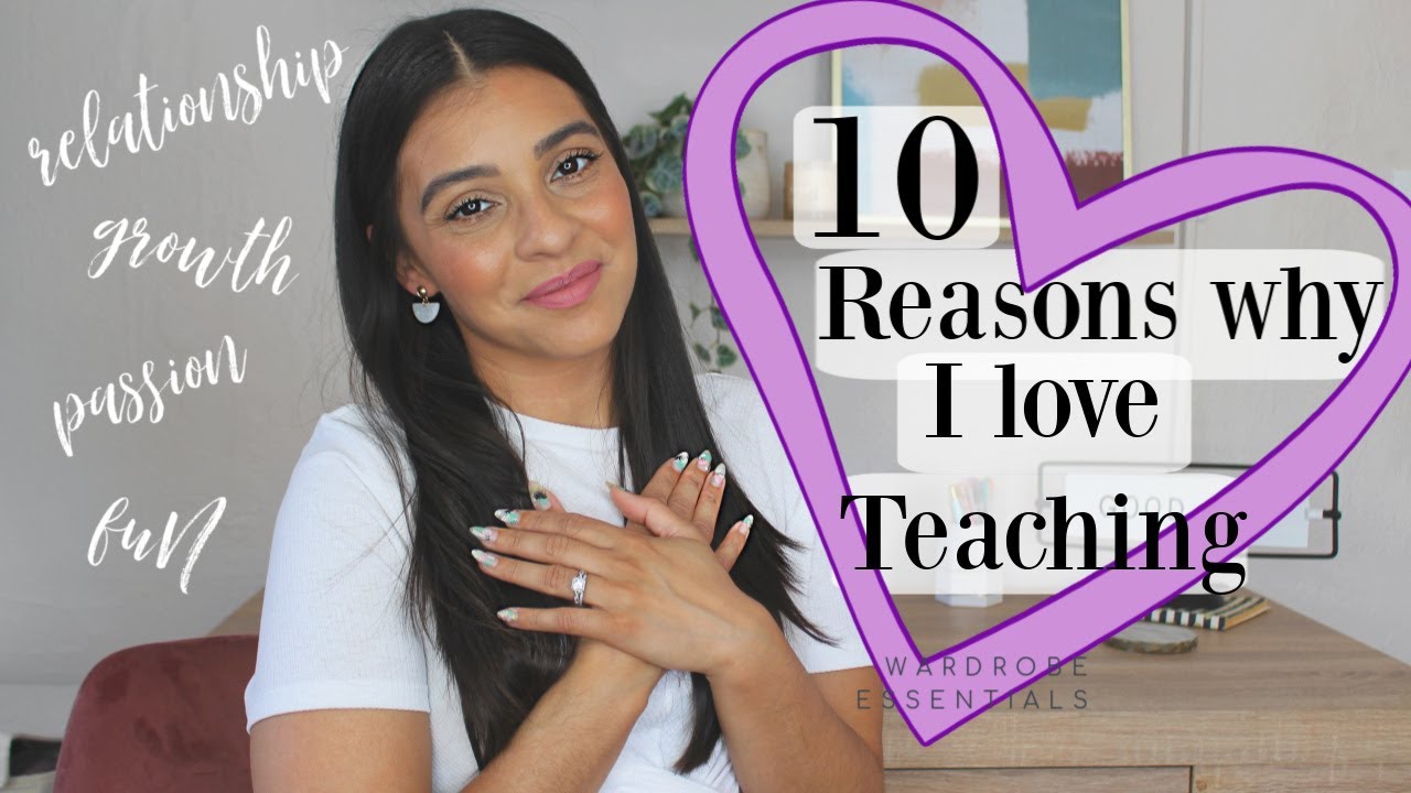 10 Reasons Why I Love Teaching