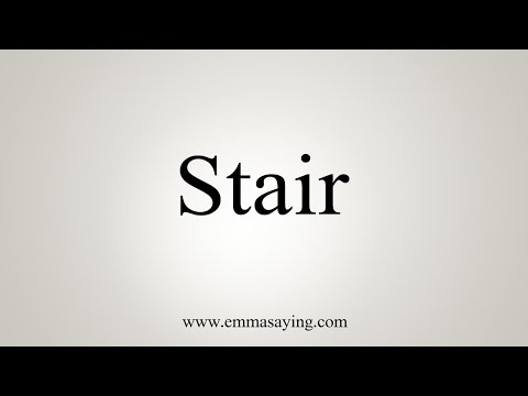 How To Say Stair