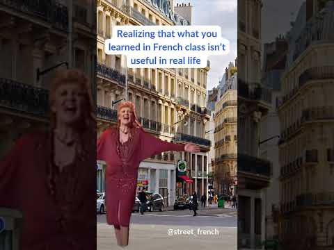 I learned NOTHING useful in French Class