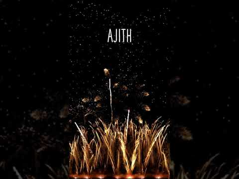 BON ANNIVERSAIRE AJITH !