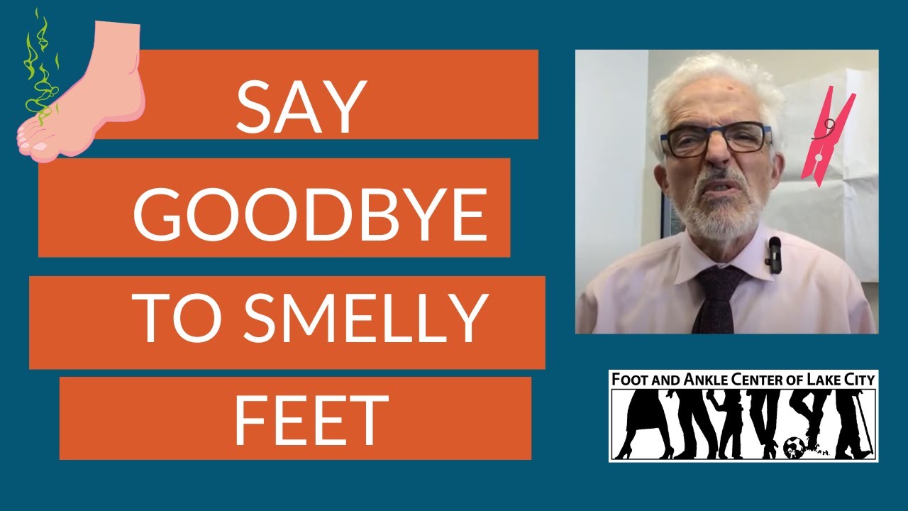 13 Tips To Say Goodbye to Smelly Feet | Foot and Ankle Center of Lake City