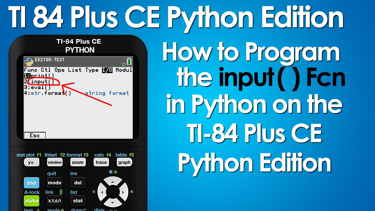 How to Program the Input Function in Python TI 84 Plus CE Python Edition