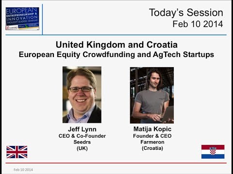 UK & Croatia - Seedrs & Farmeron - Equity Crowdfunding & AgTech Startups - Feb 10 2014