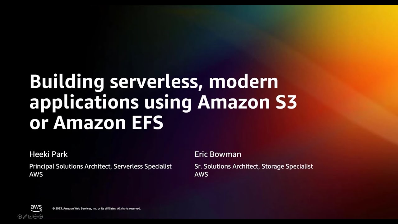 Building Serverless, Modern Applications Using Amazon S3 or Amazon EFS
