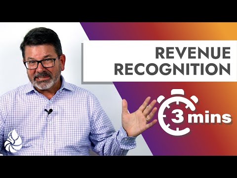 Accounting in Three Minutes: Revenue Recognition