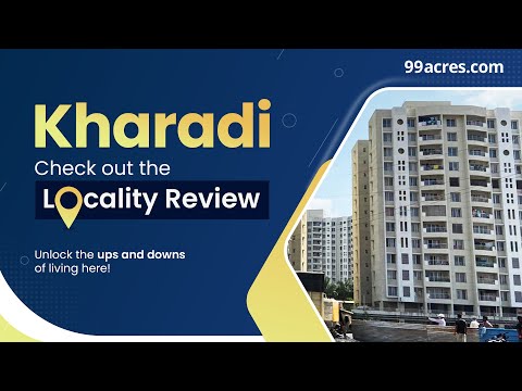 Kharadi, Pune - Map, Property Rates, Projects, Reviews, Photos & Videos