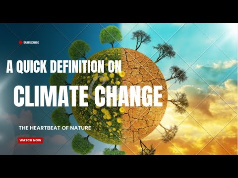 A Quick definition on Climate Change 2025