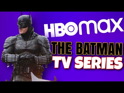 The Batman (2021) TV Series CONFIRMED For HBO MAX