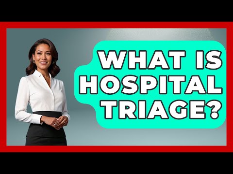 What Is Hospital Triage? - First Response Medicine