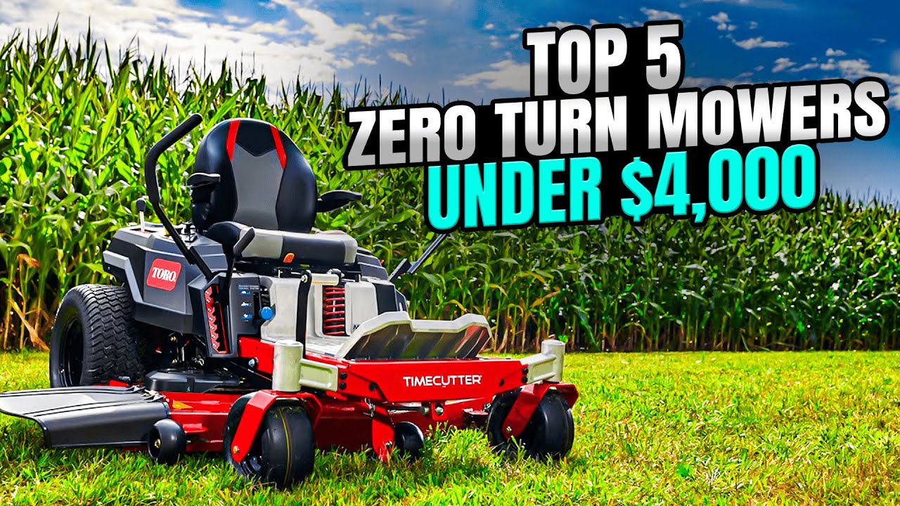 5 Best Zero Turns Under $4,000