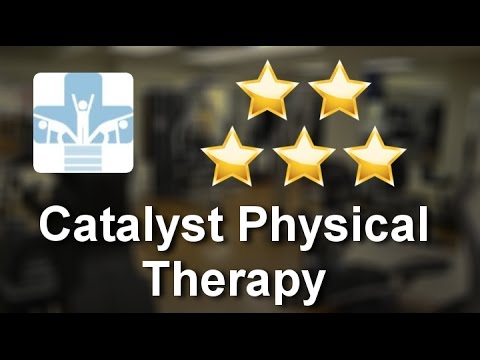 Catalyst Physical Therapy Allentown Superb 5 Star Review by Betty W.