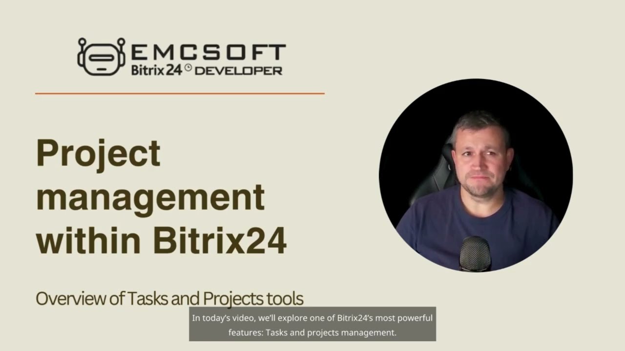 Project Management within Bitrix24 – Overview of Project and Task Tools