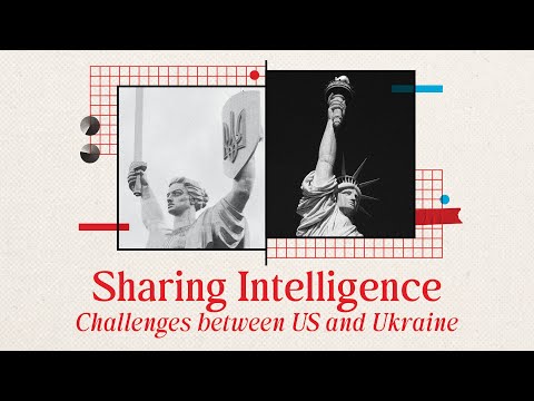 Sharing Intelligence: Challenges between US and Ukraine | SpyCast