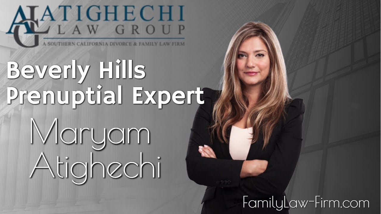 Maryam Atighechi: High Net Worth Premarital Agreements Lawyer in ...