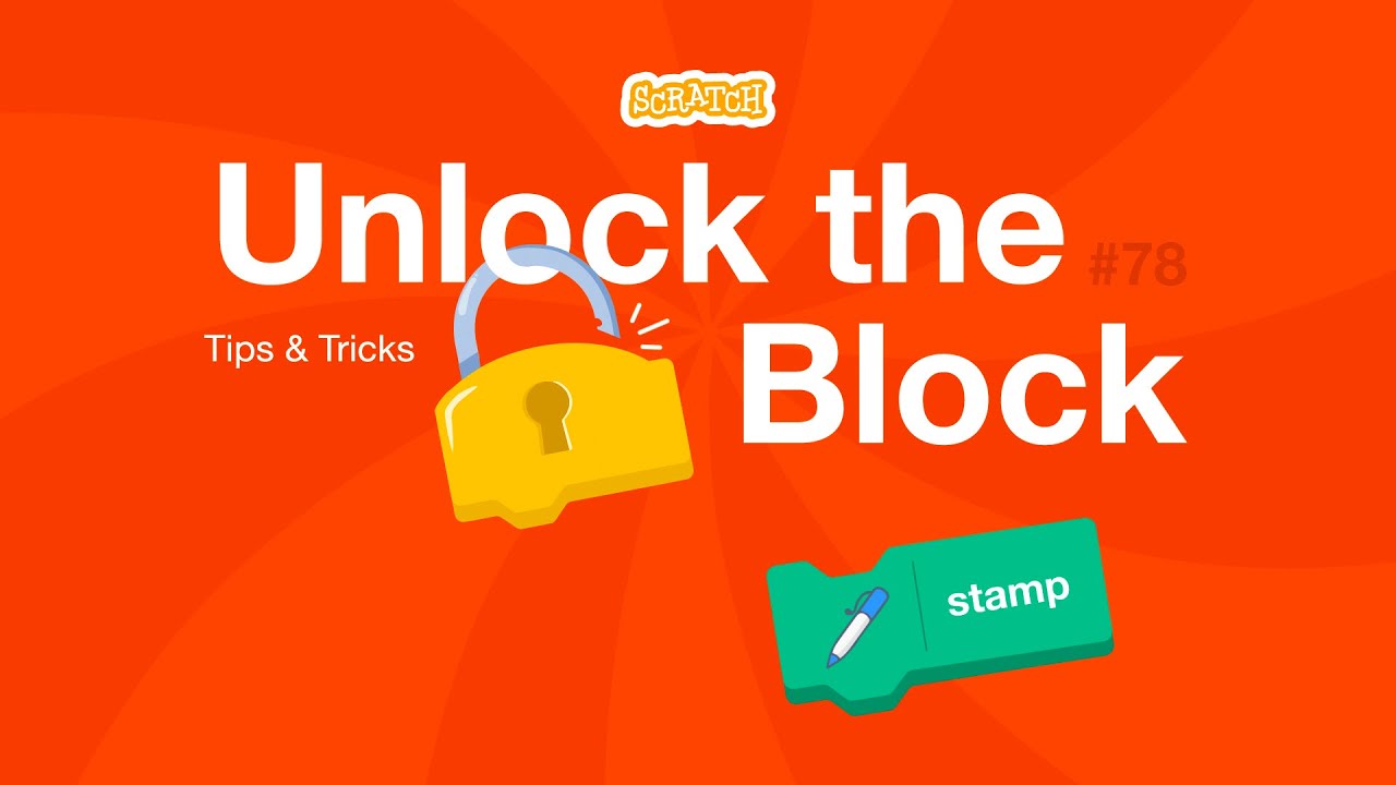 Unlock the Scratch Block: Stamp Block
