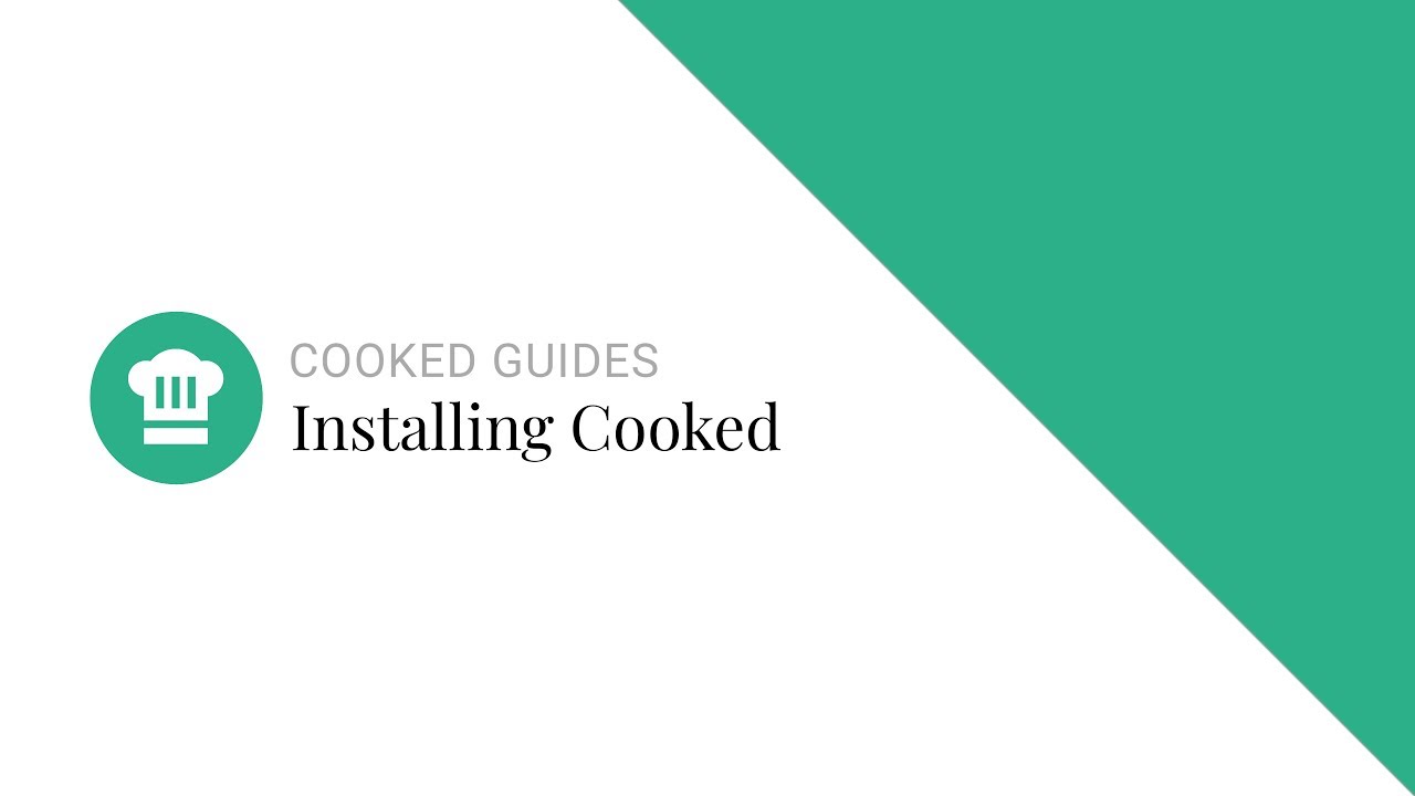 Cooked Guides - Installation