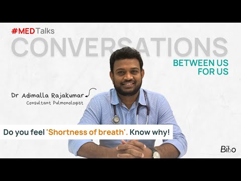 Dyspnoea or Shortness of Breath | Part 01 | Explained by Dr Adimalla Rajakumar