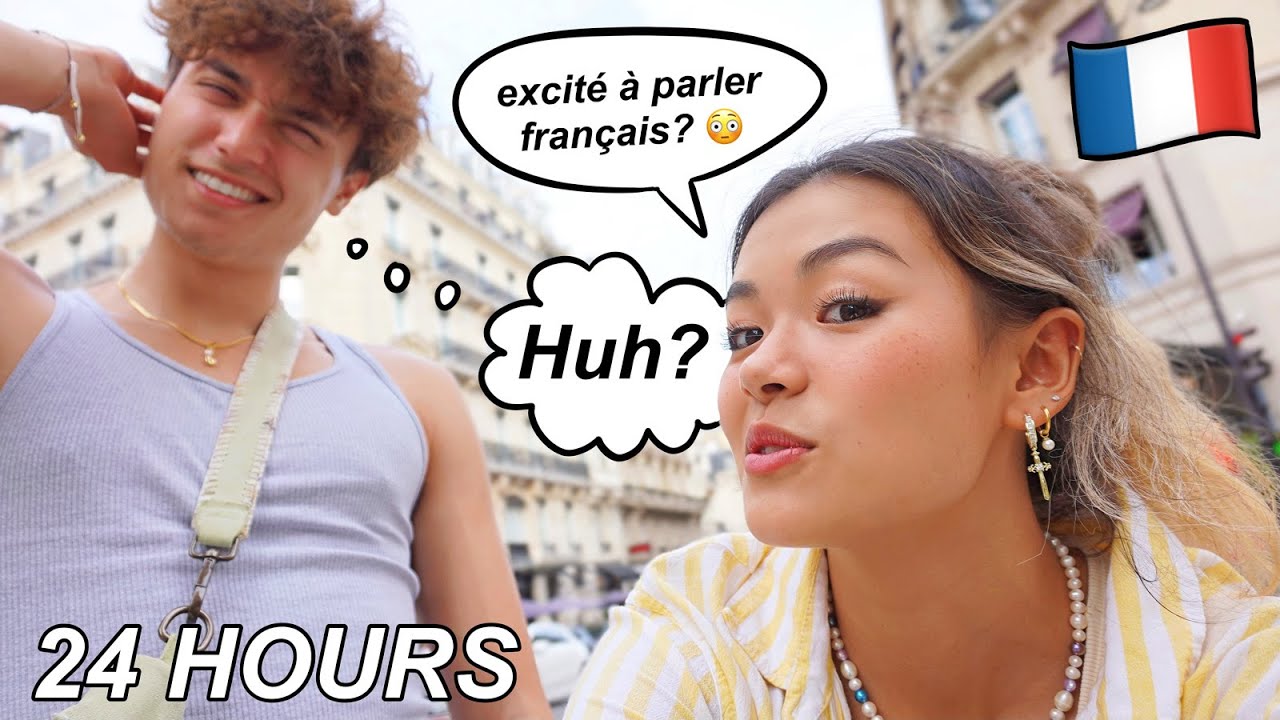 Speaking ONLY FRENCH for 24 Hours IN PARIS!!! 🇫🇷 *vlog*
