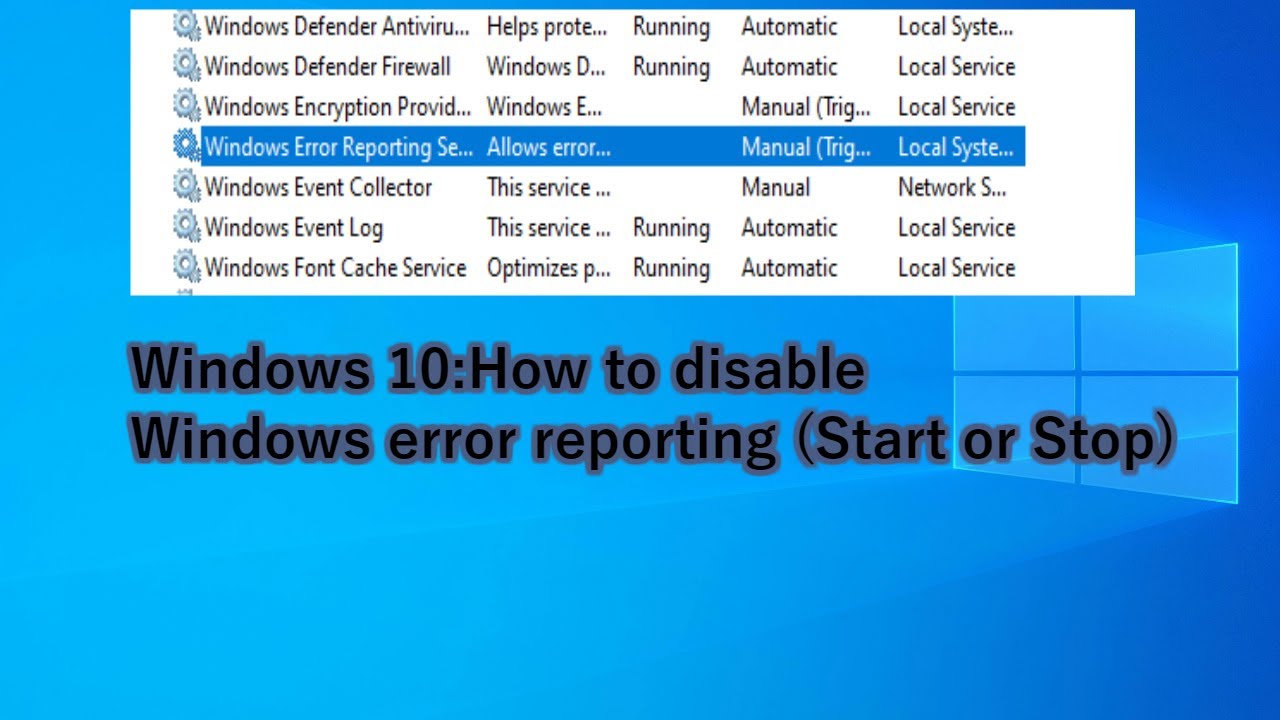 Windows 10:How to disable Windows error reporting (Start or Stop)
