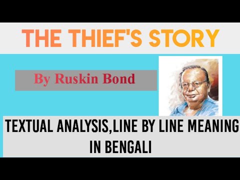 Ruskin Bond's The Thief's Story |Textual discussion &analysis word meaning with Bengali translation