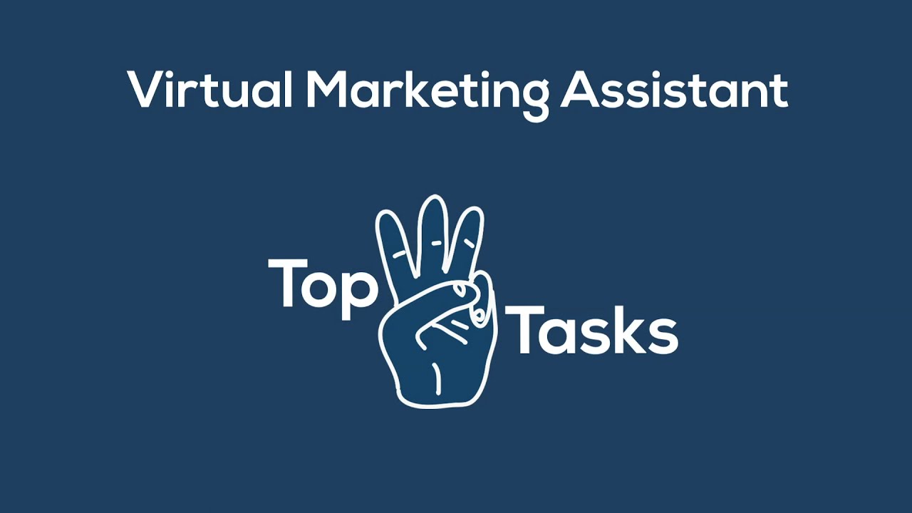The Top 3 Tasks For Your Virtual Marketing Assistant