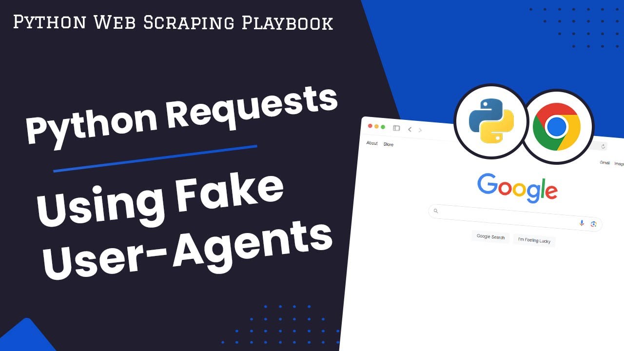Python Requests: Using Fake User-Agents