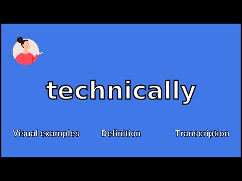 TECHNICALLY - Meaning and Pronunciation