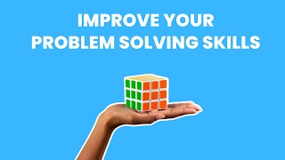 How can I improve my problem solving skills at work 2? - Workplace Tips ...