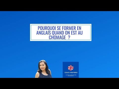 POURQUOI SE FORMER EN ANGLAIS QUAND ON EST AU CHOMAGE