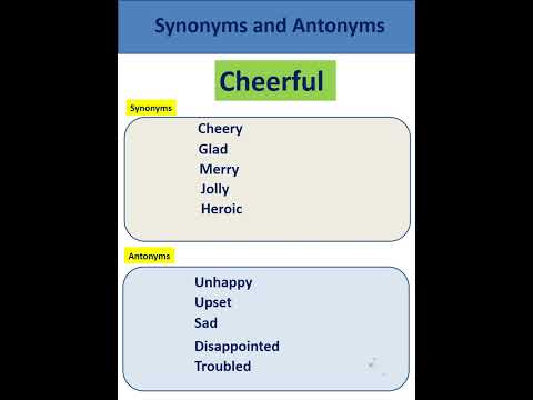 Cheerful - Synonyms and Antonyms