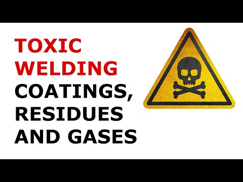 Welding Fumes: Toxic Coatings, Residues, and Gases