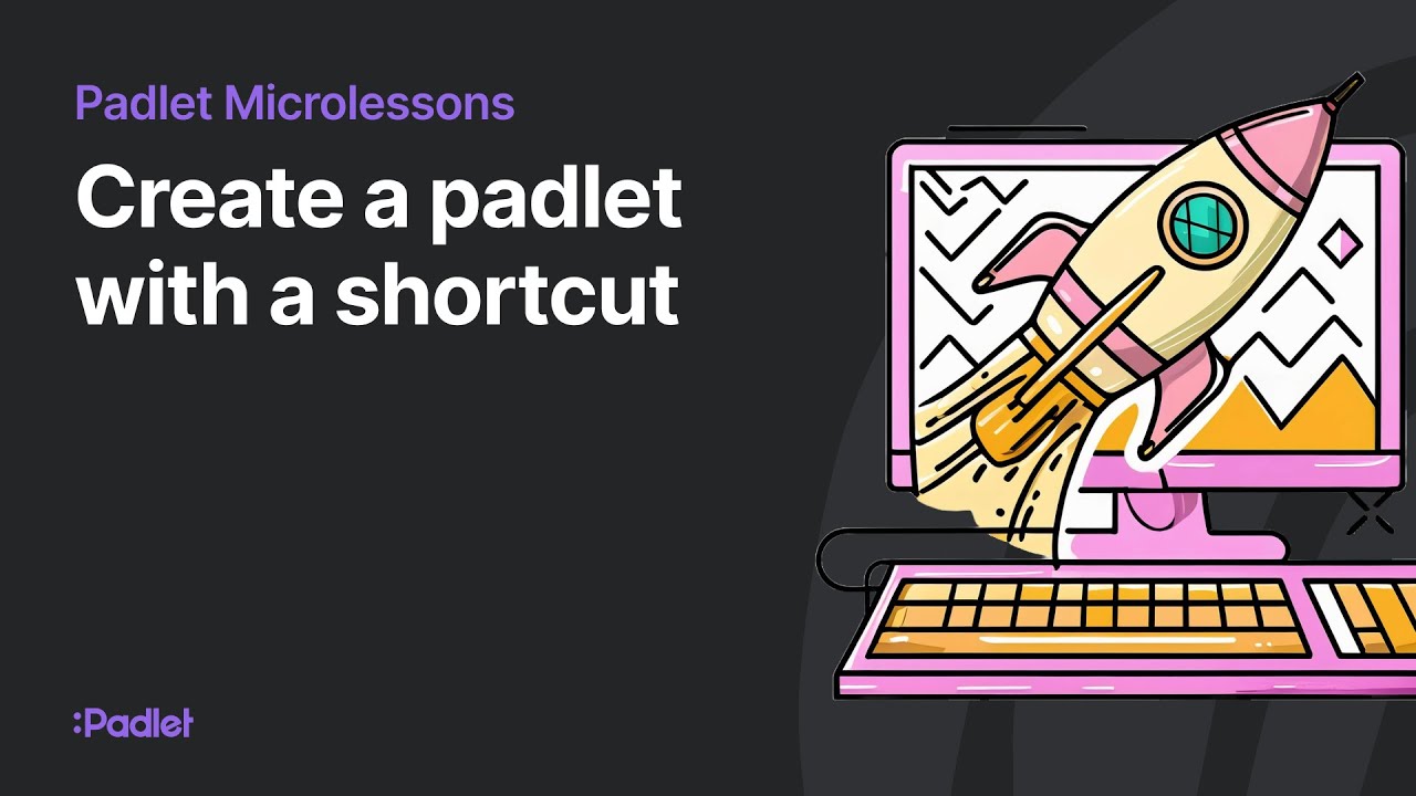 Create a padlet with a shortcut