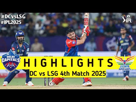 IPL 2025 DC vs LSG Full Highlights 2025 | Delhi Capitals vs Lucknow Super Giants IPL 4th Match 2025