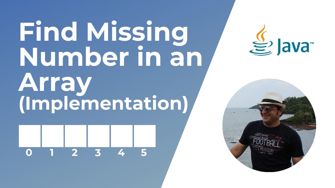 Find the Missing Number in an Array | Implementation | Coding Interview Question