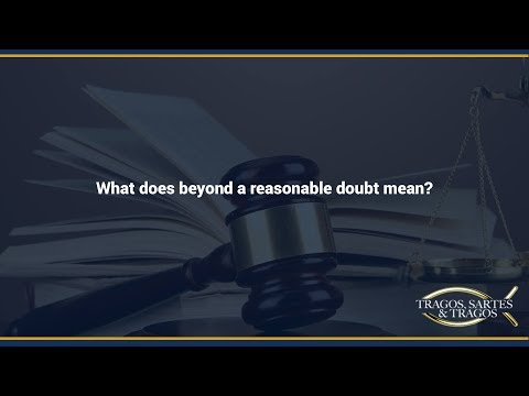 What does beyond a reasonable doubt mean?