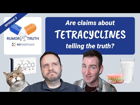 Tackling Tetracyclines | TRC Healthcare Rumor vs Truth Podcast