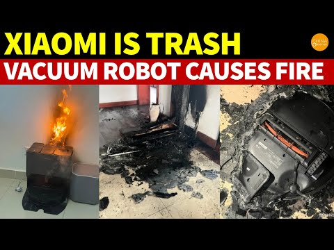 Xiaomi Is Trash: Its Quality Is Shockingly Bad! Vacuum Robots and Phones Often Self-Ignite