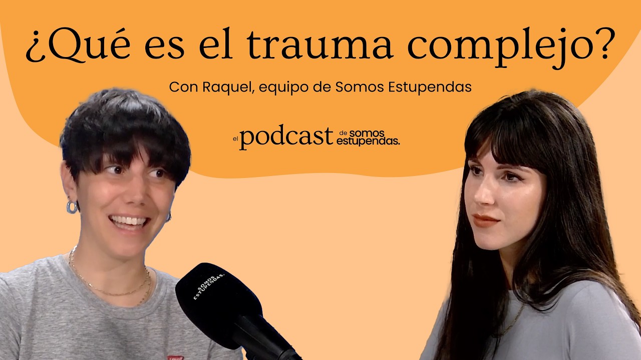 ¿QUÉ ES el trauma COMPLEJO?