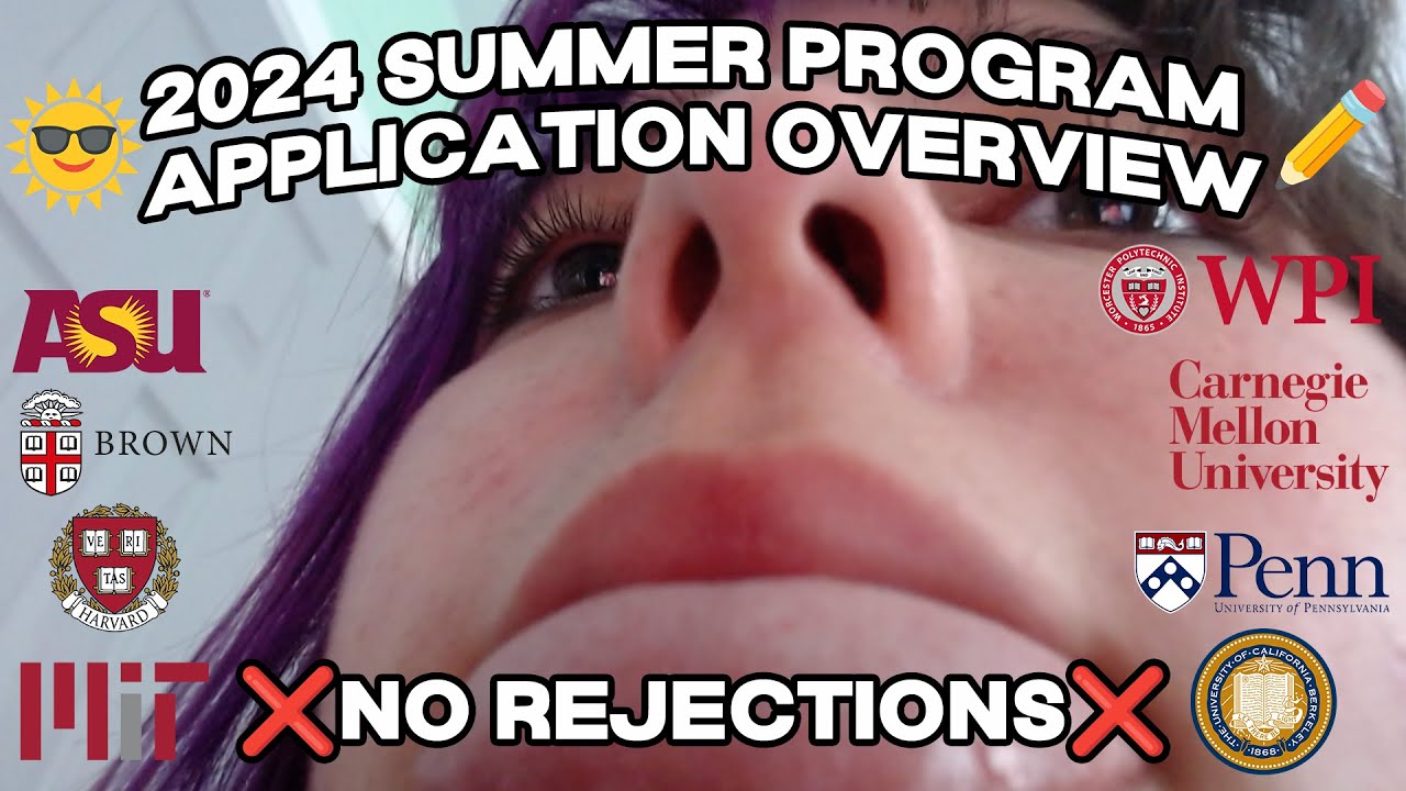 2024 Summer Program Application Overview - No Rejections!